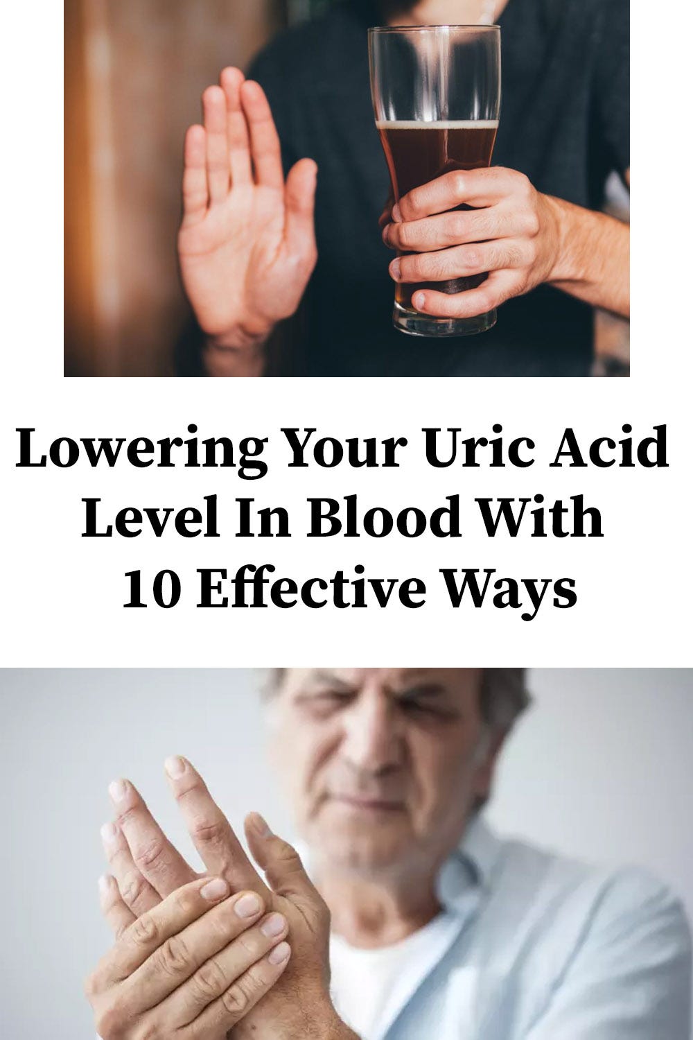Lowering Your Uric Acid Level In Blood With 10 Effective Ways - Ijok ...