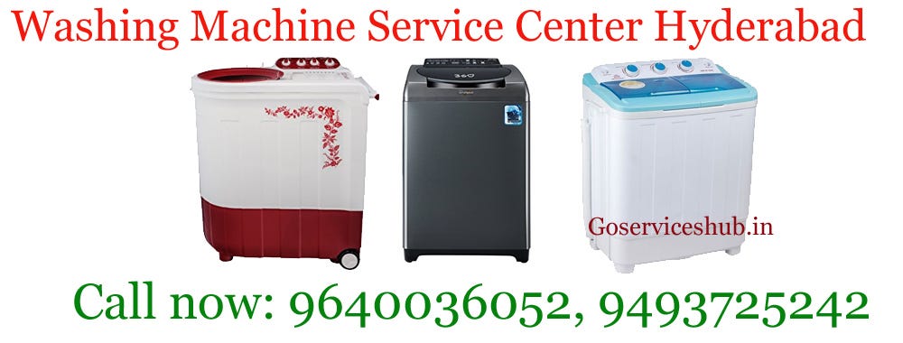 Washing Machine Service Center Hyderabad | by Goservices Zone | Medium