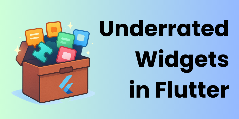 Top 10 Underrated Widgets in Flutter | by Jack Henry | Design Systems ...