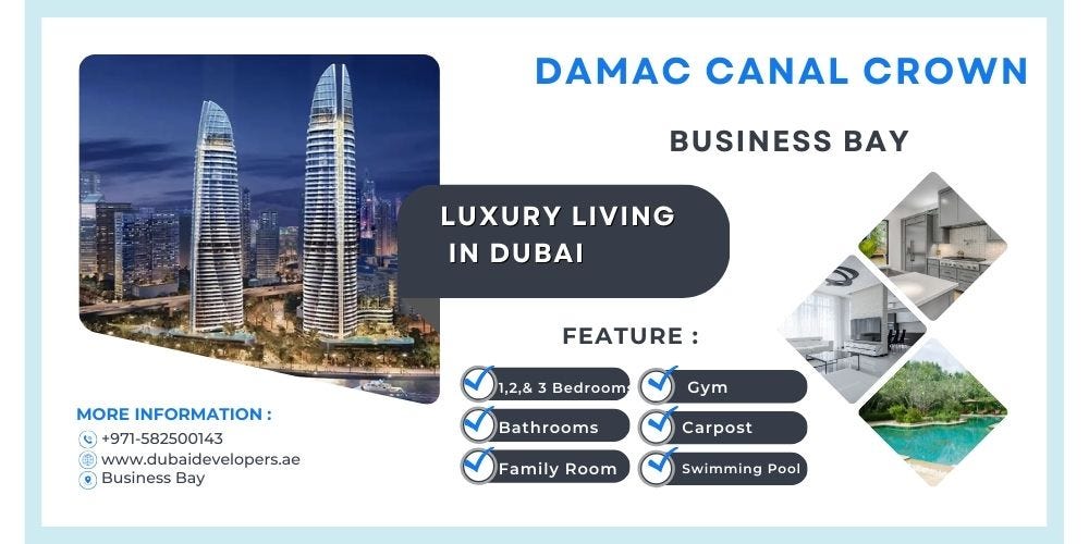 Damac Canal Crown Business Bay Dubai -Change The Way You Live | by ...