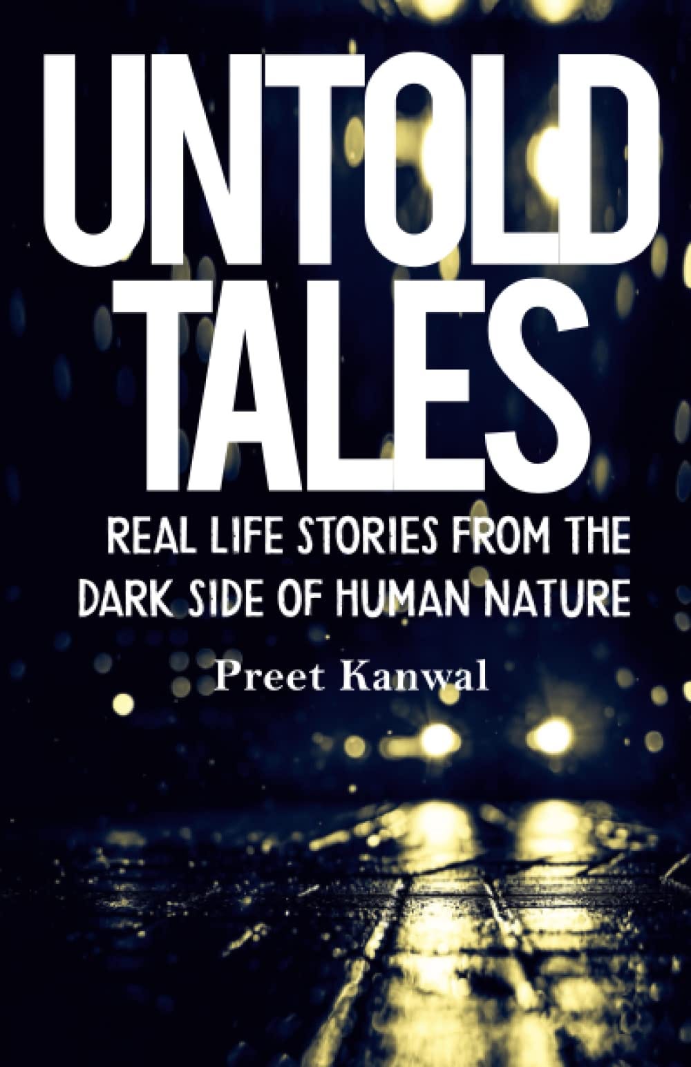 Untold Tales. Untold Tales: Real Life Stories From… | by Preet Kanwal ...