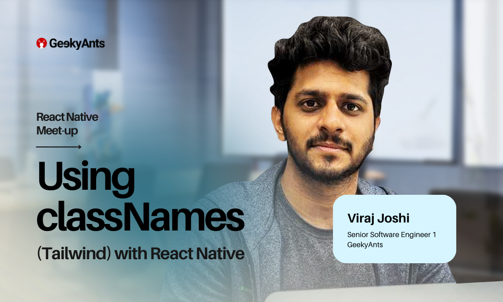 Using classNames (Tailwind) with React Native | by GeekyAnts | The GeekyAnts Blog