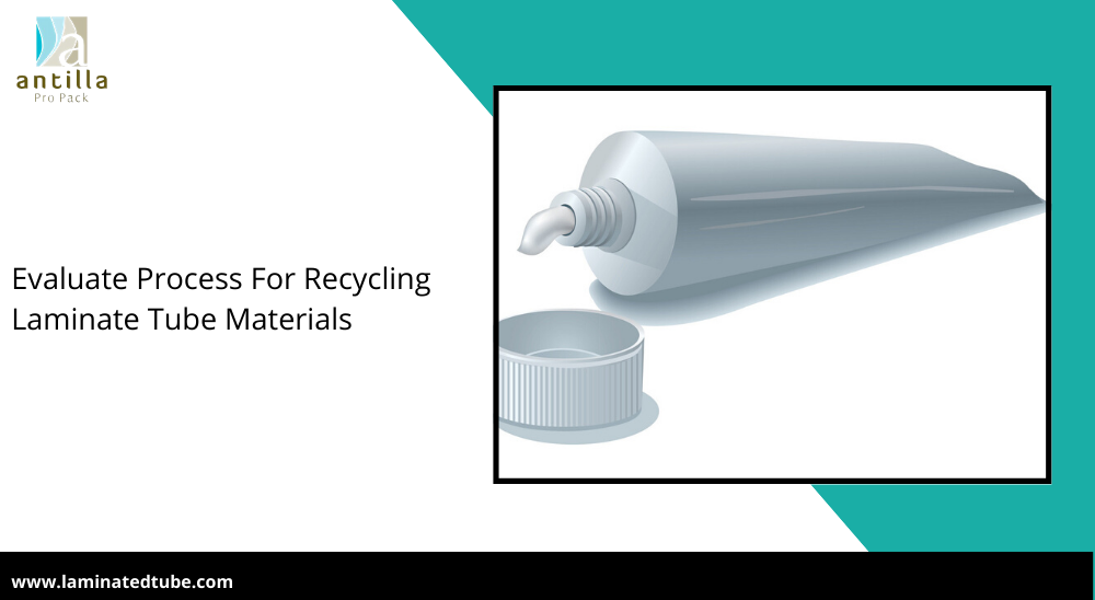 Evaluate Process for Recycling Laminate tube Materials | by Laminates ...