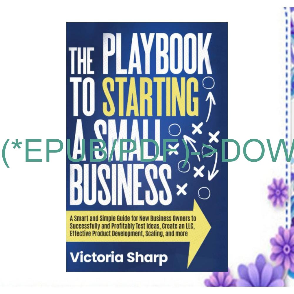 (PDF) Read The Playbook to Starting A Small Business: A Smart and ...