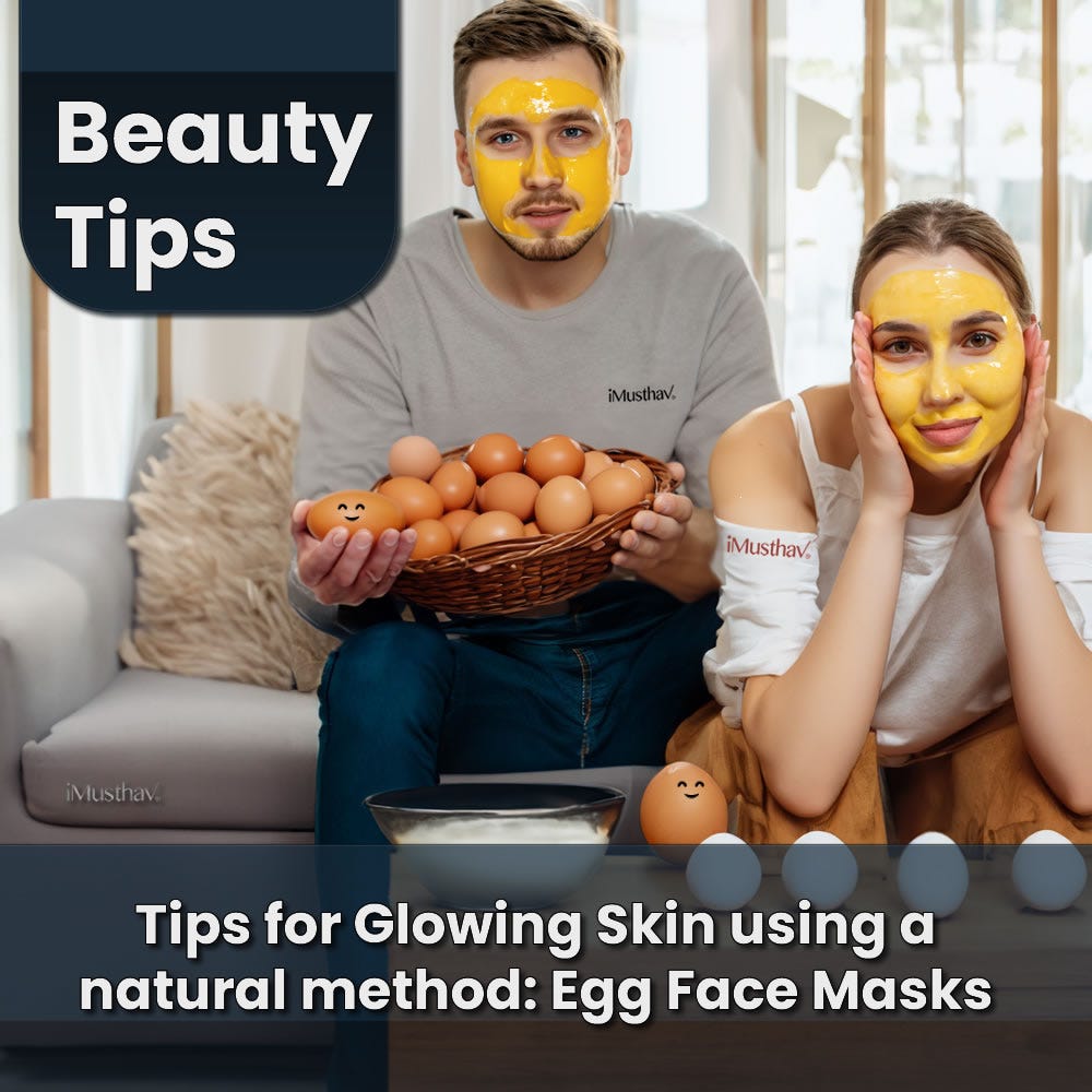 Tips for Glowing Skin using a natural method: Egg Face Masks | by iMusthav | Dec, 2023 | Medium