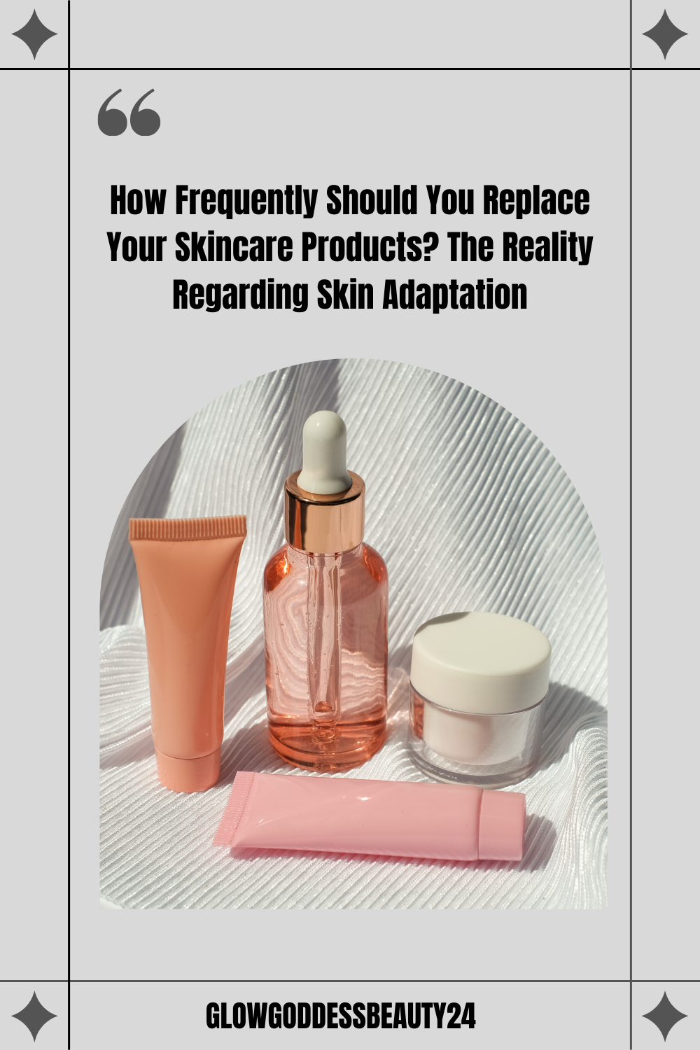 How Frequently Should You Replace Your Skincare Products? The Reality ...