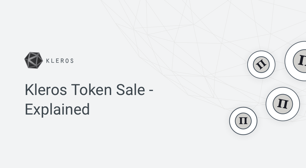Kleros Token Sale Strategy, Explained | by Federico Ast | Kleros | Medium
