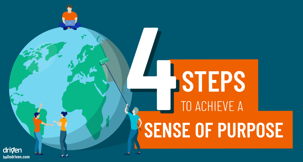 4 Steps To Achieve A Sense Of Purpose | by Chelsea Erieau (Larkin ...