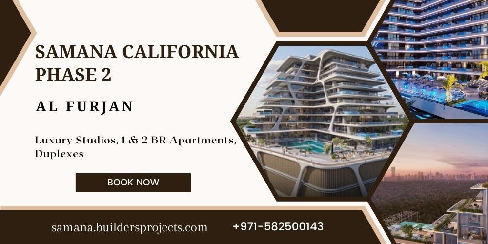 Samana California Phase 2 In Al Furjan, Dubai- Discover The True ...