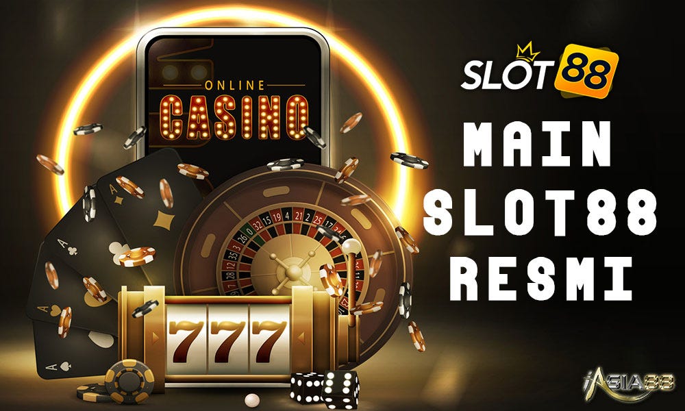 Slot88 Resmi iAsia88 Main Slot Online Terbaik | Medium
