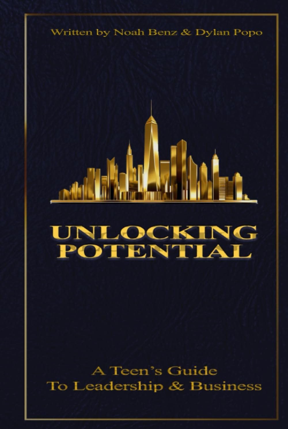 “Unlocking Potential: A Teen’s Guide to Leadership and Business” by ...