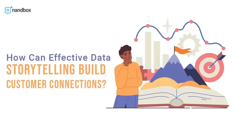 How Can Effective Data Storytelling Build Customer Connections? | by ...
