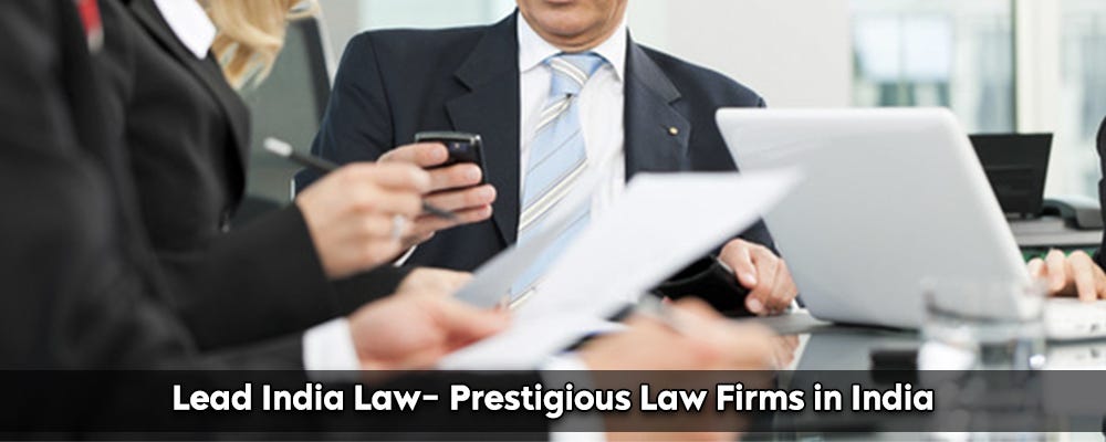 Lead India Law- Prestigious Law Firms In India | by Leadindia | Dec ...