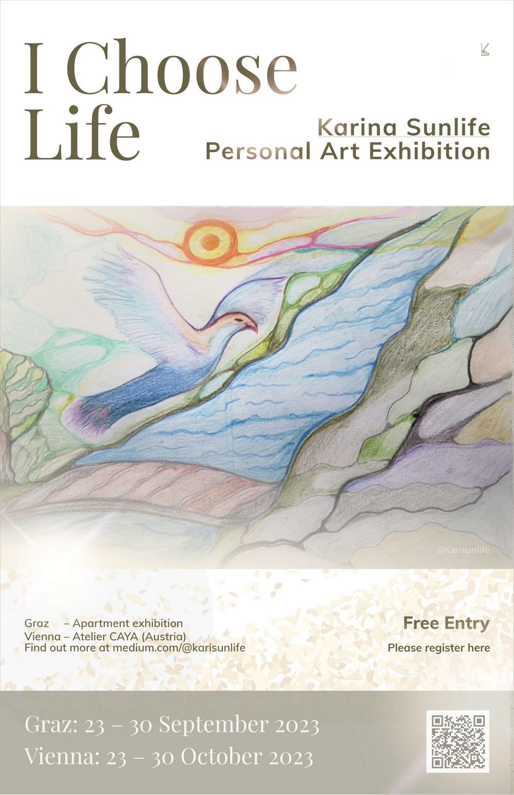 I choose Life. The personal art exhibition | by Karina Sunlife | Jul ...