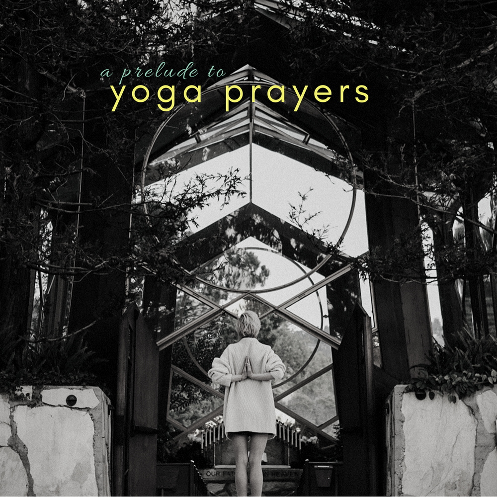 Yoga Prayers. Timeless Teachings for the Present… | by Heather Sage ...