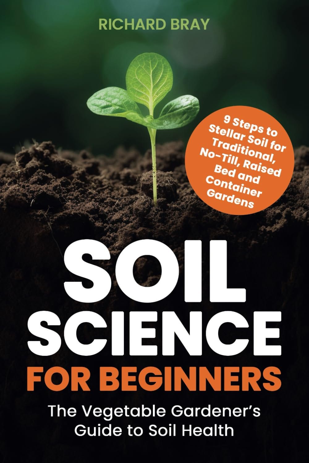 [DOWNLOAD] Soil Science for Beginners: The Vegetable Gardener’s Guide ...