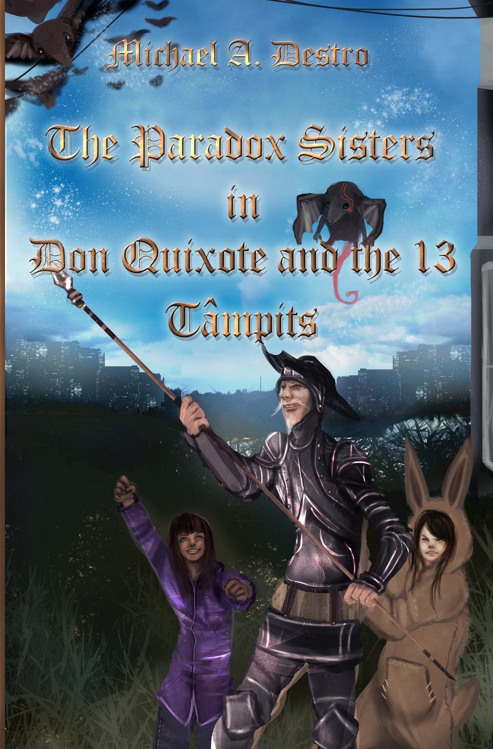 Don Quixote and the 13 Tămpits (Excerpt) | by Michael Destro | Medium