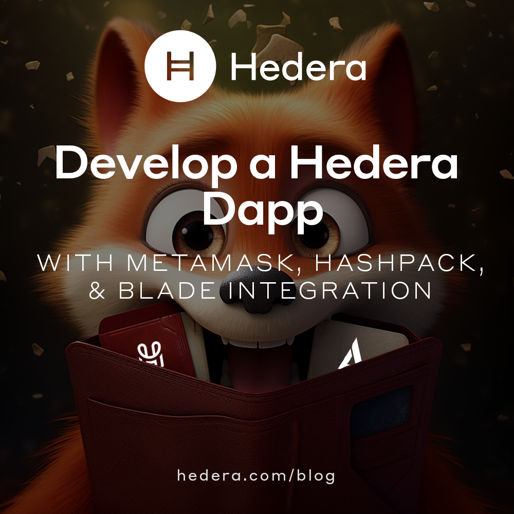 Develop a Hedera DApp with MetaMask, HashPack, and Blade Integration | by Hedera Team | Hedera ...