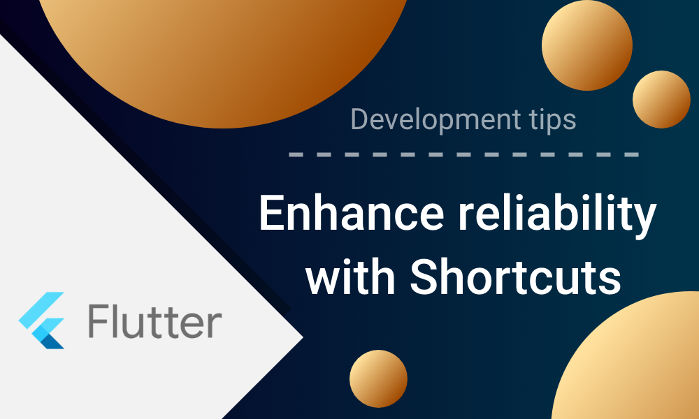 Flutter: enhance development and maintenance of mobile applications ...