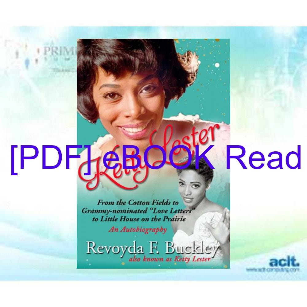 !READ NOW! Ketty Lester From Arkansas to Grammy Nominated Love Letters to Little House on the ...