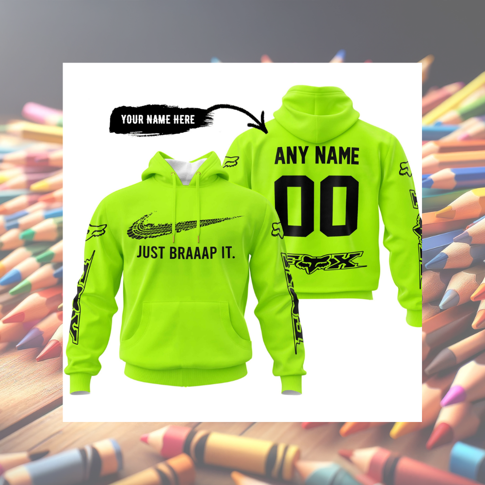 Just Braaap It Fox Racing Custom Hoodie | by kavashirtstore | Mar, 2024 ...
