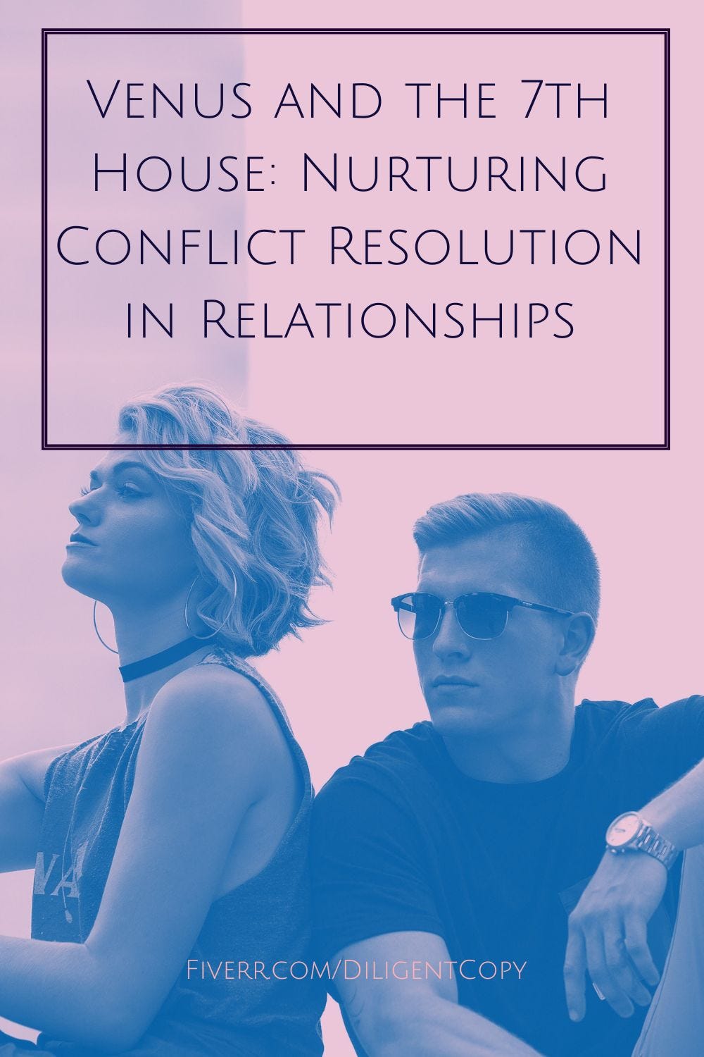 Venus and the 7th House: Nurturing Conflict Resolution in Relationships ...