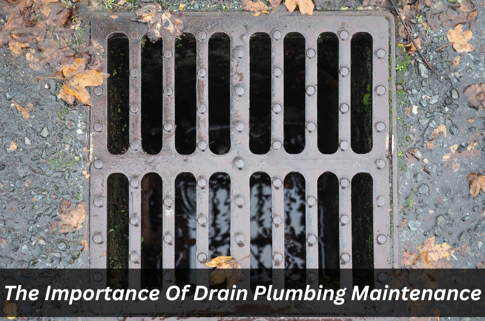 The Importance Of Drain Plumbing Maintenance | by Karmen Mendes | May ...