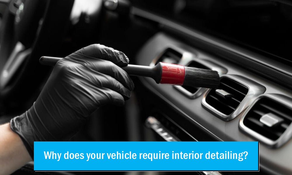 Why does your vehicle require interior detailing? | by Auto Boss ...