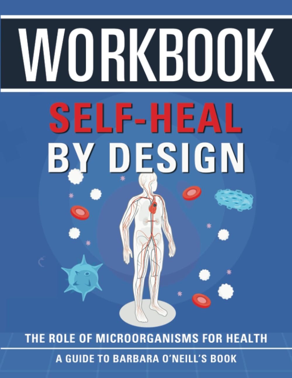 [DOWNLOAD][BEST]} Workbook: Self-Heal by Design: An Interactive Guide ...