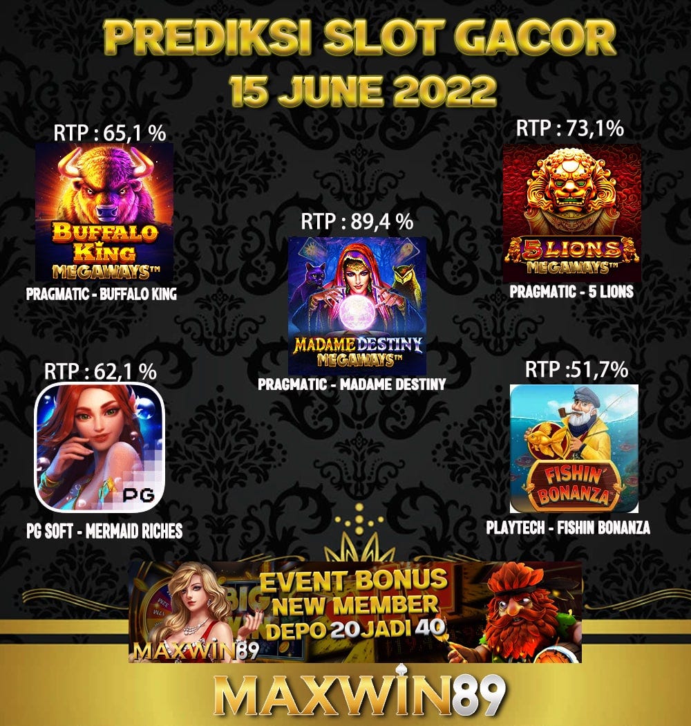 Prediksi SLot Gacor 15 June 2022 maxwin89 - natasha 36 - Medium