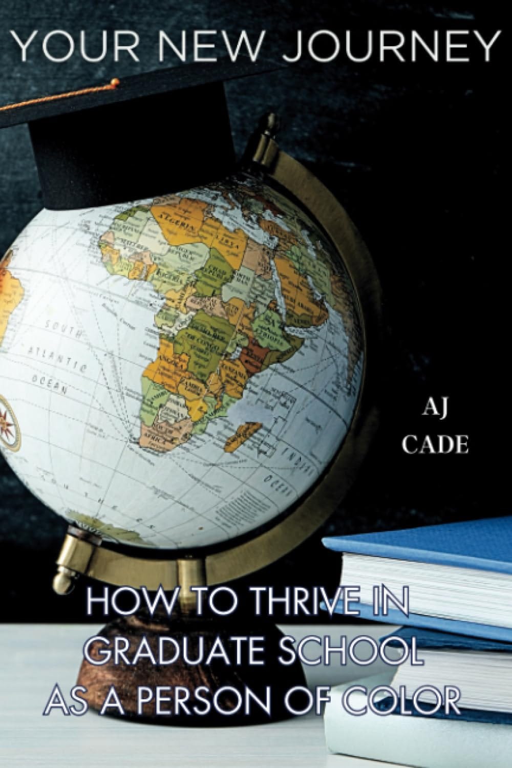 [PDF][BEST]} Your New Journey: How to Thrive in Graduate School as a ...