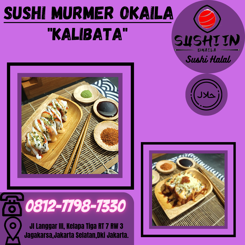 SUSHI HALAL, Call 0812-7798-7330, Sushi Murmer Sushiin Okaila Kalibata. - Jual Sushiin murah ...
