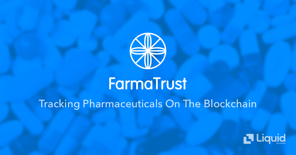 Talking pharmaceuticals and blockchain with FarmaTrust | by Liquid | Liquid | Medium