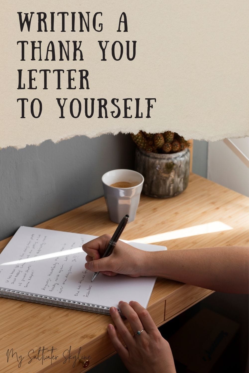 Write a letter of appreciation: take the time to express your gratitude ...