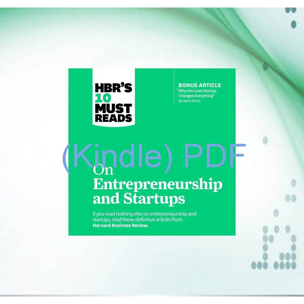 (Download) Kindle HBR’s 10 Must Reads on Entrepreneurship and Startups ...