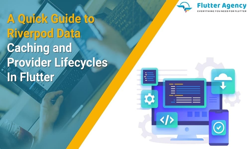 A Complete Guide of Riverpod Data Cache and Providers Lifecycle | Medium