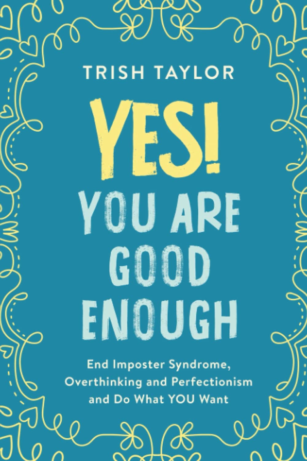 [DOWNLOAD]-Yes! You Are Good Enough: End Imposter Syndrome ...