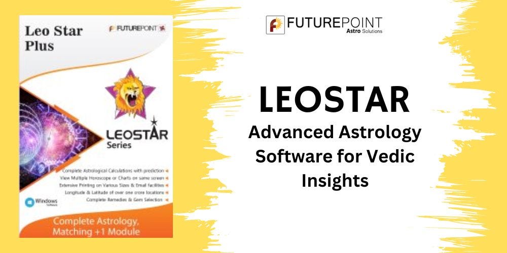 Leostar: Advanced Astrology Software for Vedic Insights | by Future Point India | Medium