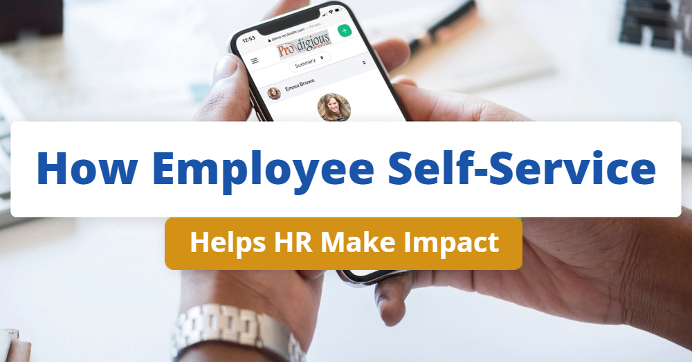 How Employee Self Service helps HR make an impact | by ProdigiousERP ...