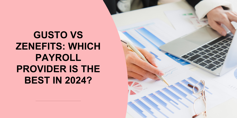 Gusto vs Zenefits: Which Payroll Provider is the Best in 2024? | by ...