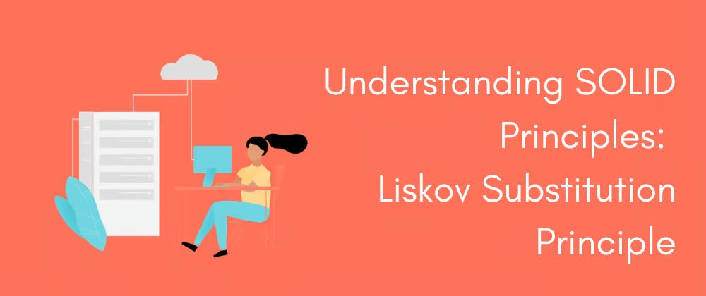 Liskov Substitution Principle(LSP) | by Harshitha K | Aug, 2024 | Medium