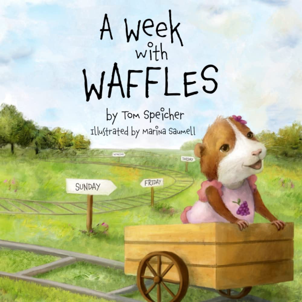 [READ] A Week with Waffles (The Adventures of Waffles the Guinea Pig ...