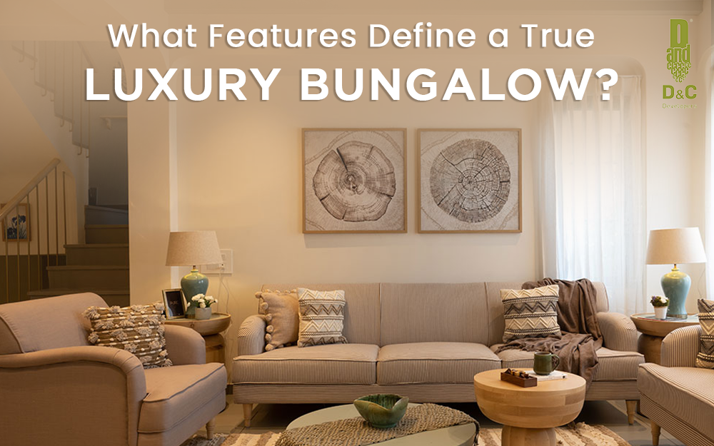 What Features Define a True Luxury Bungalow? | by Dandcdeveloper | Jan ...
