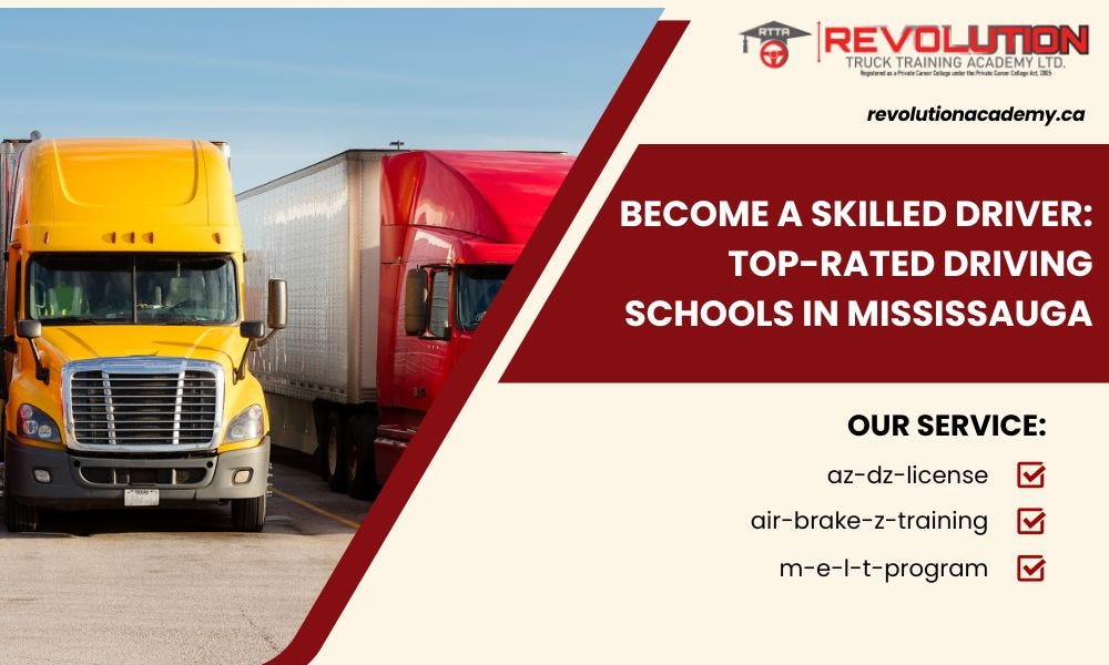 Become a Skilled Driver: Top-Rated Driving Schools in Mississauga | by Revolution Truck Training ...
