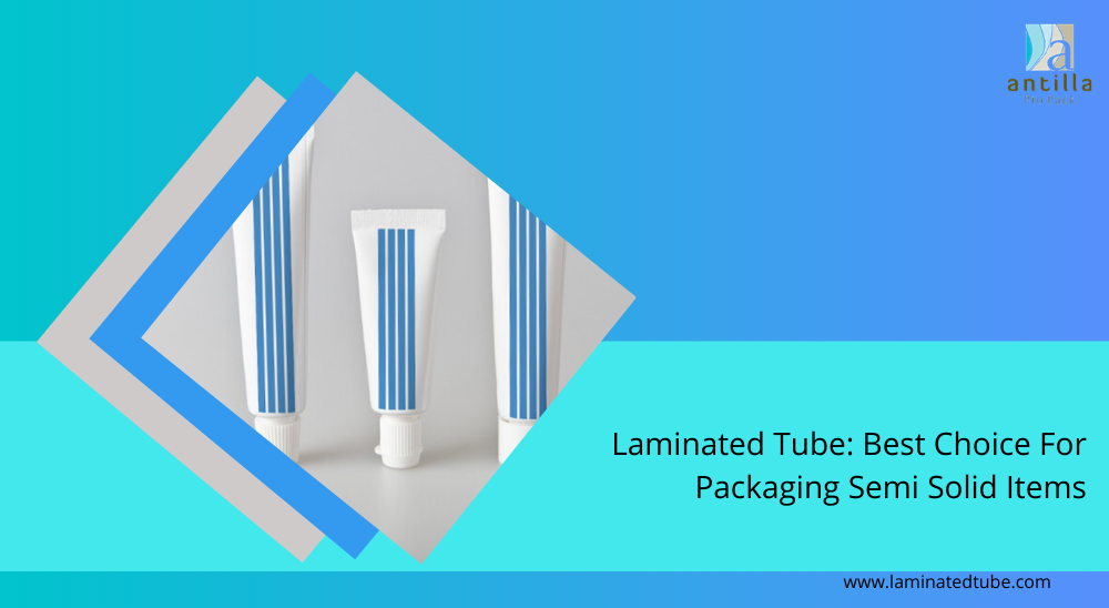 Laminated Tube: The Best Choice For Packaging Semi-Solid Items | by ...