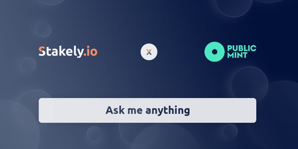 AMA (ask me anything) of Public Mint with Stakely.io | by Stakely ...