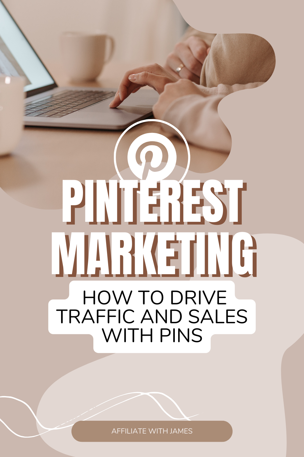 Pinterest Marketing: How to Drive Traffic and Sales with Pins | by ...