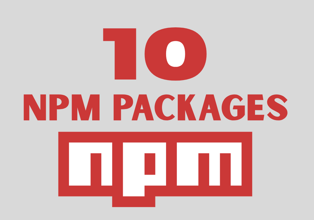 Top 10 NPM Packages I Can’t Live Without | by Mark Henry | JavaScript in Plain English