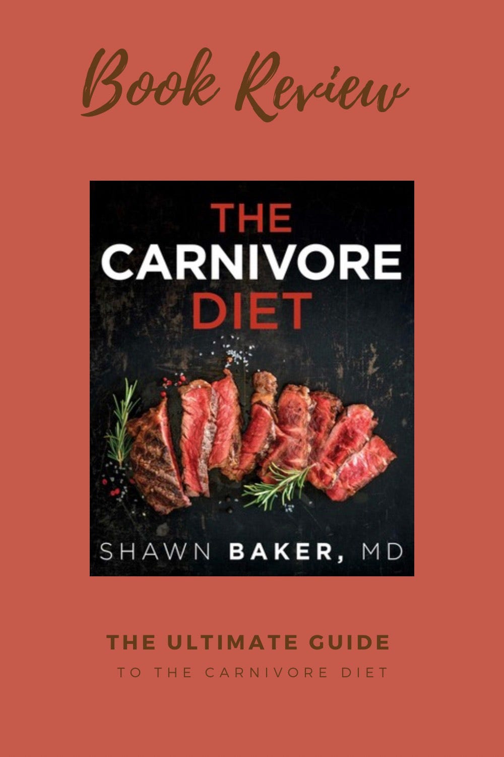 The Carnivore Diet by Shawn Baker: Book review | by Ketogenic Endurance ...