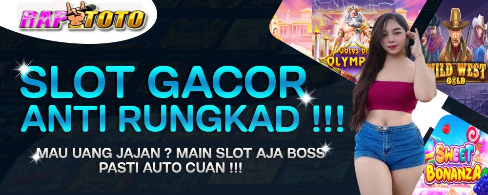 RAPTOTO. SLOT GACOR ANTI RUNGKAD TERBARU DI… | by RAPTOTO AGEN TOGEL ...